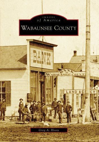 Wabaunsee County by Greg A. Hoots (2009, Trade Paperback) for sale ...