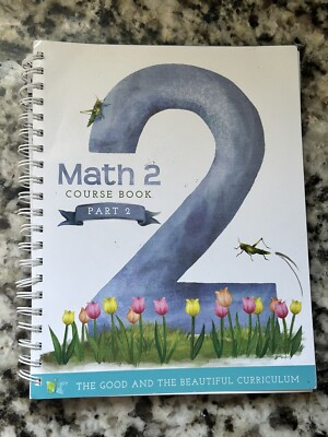 The Good and the Beautiful Curriculum Math 2 Course Book Part 2 ...