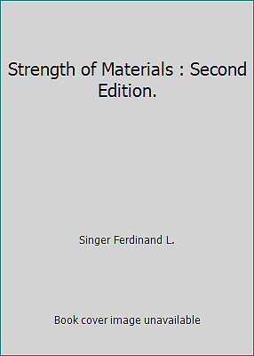 Strength of Materials : Second Edition. by Singer Ferdinand L. | eBay