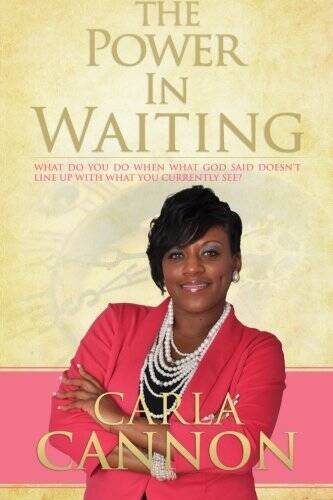 The Power in Waiting: The Power in Waiting - Paperback By Cannon, Carla ...