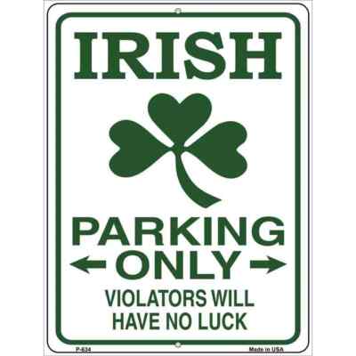 Irish Parking Only Parking Sign 12"x 18" for Home Wall Door Garage ...