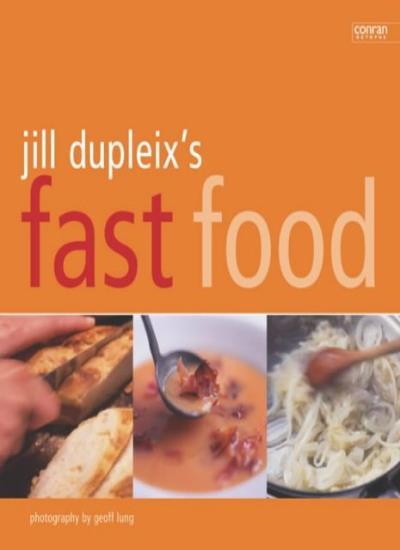 Jill Dupleix's Fast Food By Jill Dupleix | eBay