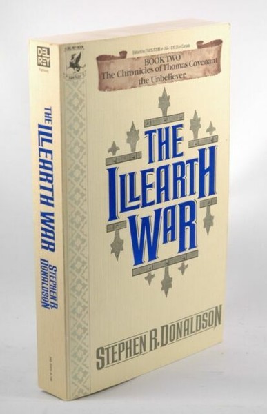 The Chronicles of Thomas Covenant the Unbeliever: The Illearth War by ...