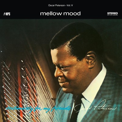 Oscar Peterson MELLOW MOOD (EXCLUSIVELY FOR MY FRIENDS VOL. (Vinyl) (US ...