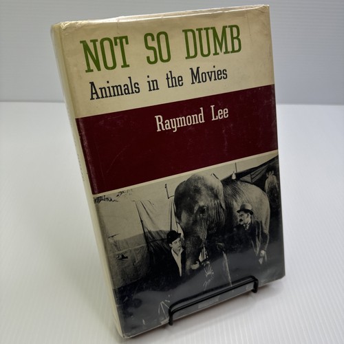 Animal Actors History Not so Dumb Animals in the Movies Raymond Lee ...