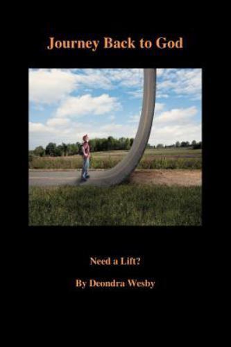 Journey Back to God by Deondra Wesby (2015, Trade Paperback) for sale ...