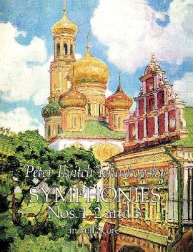 Symphonies Nos 1, 2 and 3 in Full Score (Dover Music Scores ...