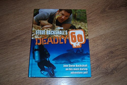 Steve Backshall's Deadly 60 by Steve Backshall Book The Fast Free ...