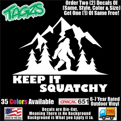 Keep It Squatchy Bigfoot Funny DieCut Vinyl Window Decal Sticker Car Truck SUV | eBay