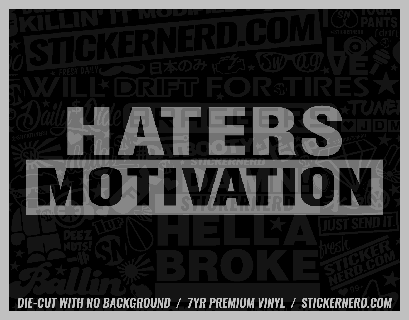 Haters Motivation Sticker - Vinyl Car Decals Window Decal JDM KDM Cars ...