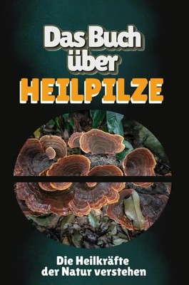 Lily Koch | Das Buch über Heilpilze | Taschenbuch | Deutsch | FlipFlop ...