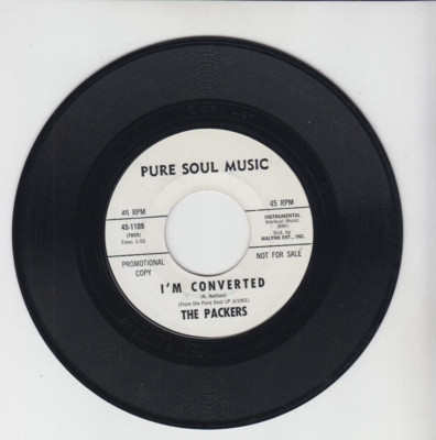 The Packers - Pure Soul Music 1109 - I'm Converted / Pure Soul | eBay