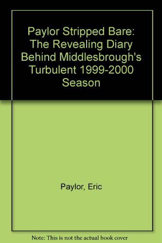 Paylor Stripped Bare: The Revealing Diary Behind Middlesbrough's | eBay