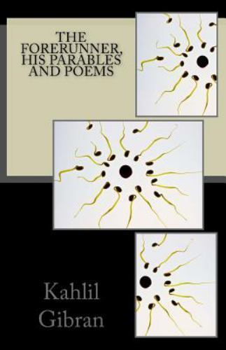 Forerunner, His Parables and Poems by Kahlil Gibran (2016, Trade ...