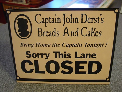 Captain John Derst's Breads Cakes Grocery Store Closed Sign Bring Home ...