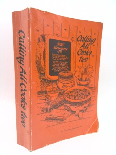 Calling All Cooks Ser.: Calling All Cooks Two by Telephone Pioneers of ...