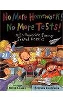 NO MORE HOMEWORK! NO MORE TESTS: KIDS' FAVORITE FUNNY By Bruce Lansky ...