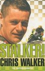Stalker Chris Walker: The Autobiography - Paperback - VERY GOOD ...