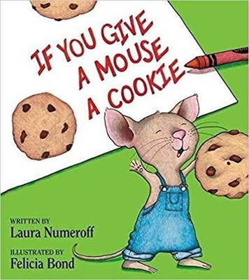 Laura Joffe Numeroff - If You Give a Mouse a Cookie - New Hardback ...