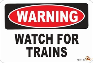 WARNING WATCH FOR TRAINS Aluminum 8 x 12 Metal Novelty Danger Sign | eBay