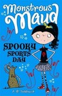 Monstrous Maud: Spooky Sports Day By A. B. Saddlewick | eBay