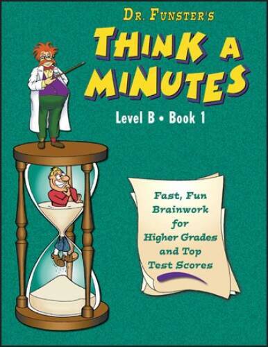 Dr Funsters Think A Minutes, Level B, Book 1, Grades 4-5 - ACCEPTABLE ...