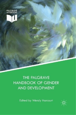 Wendy Harcourt The Palgrave Handbook of Gender and Development (Poche ...