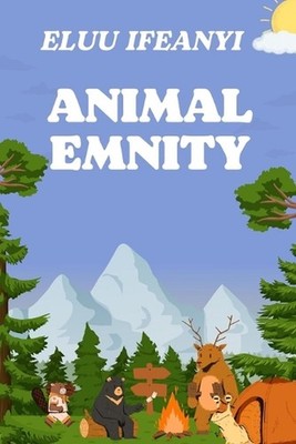 Animal Emnity by Ifeanyi Eluu Paperback Book | eBay