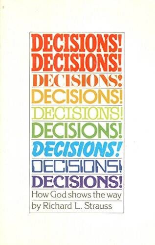 Decisions! Decisions!: How God shows the way - Paperback - ACCEPTABLE ...