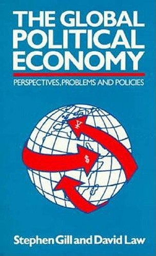The Global Political Economy : Perspectives, Problems, and Polici ...