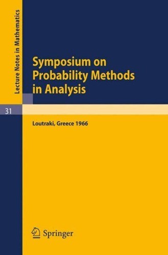 Symposium on Probability Methods in Analysis: Lectures Delivered at a ...