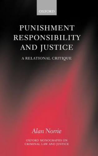 Oxford Monographs on Criminal Law and Justice Ser.: Punishment ...