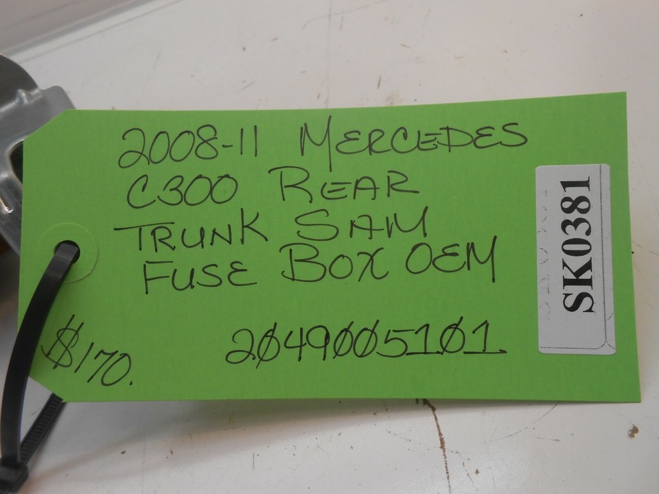 2008-2011 MERCEDES C300 REAR TRUNK SAM FUSE BOX OEM 2049005101 SK0381 ...