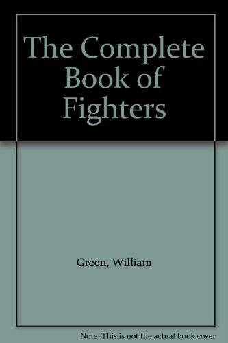 The Complete Book of Fighters - Paperback By Green, William - GOOD | eBay