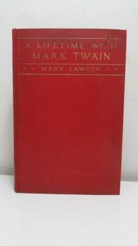 Lawton: A Lifetime with Mark Twain, Harcourt Brace 1925 | eBay