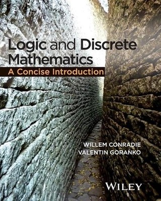 Logic and Discrete Mathematics: A Concise Introduction by Willem ...