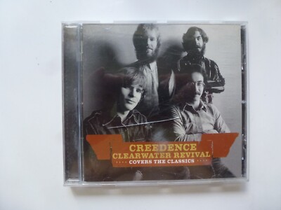 CREEDENCE CLEARWATER REVIVAL - COVERS THE CLASSICS NEW CD 2009 EU ...