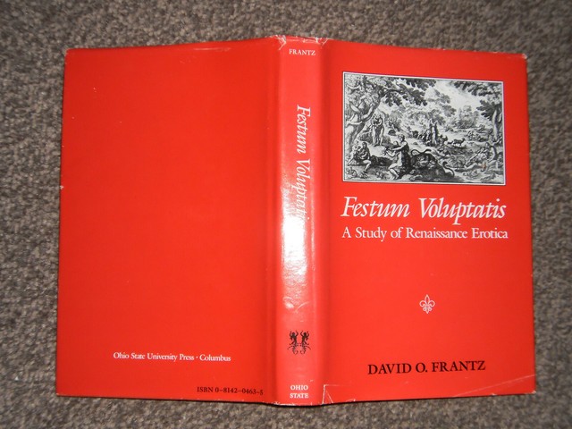 Festum Voluptatis: A Study of Renaissance Erotica by David O Frantz ...