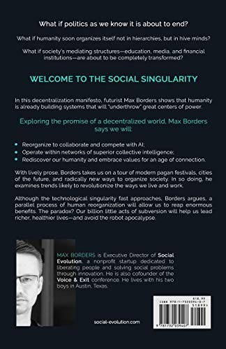 The Social Singularity: How decentralization will allow us to transcend ...
