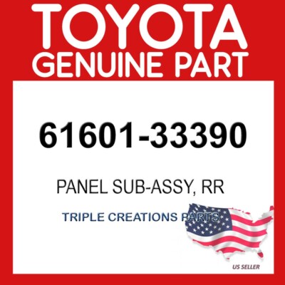 Toyota Genuine 6160133390 Panel Sub-Assy Rr 61601-33390 OEM | eBay