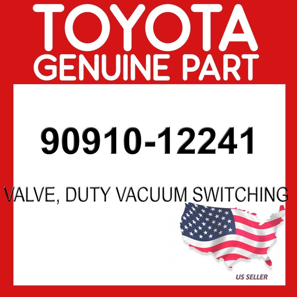 90910-12241 Toyota Genuine Valve Duty Vacuum Switching 9091012241 US ...