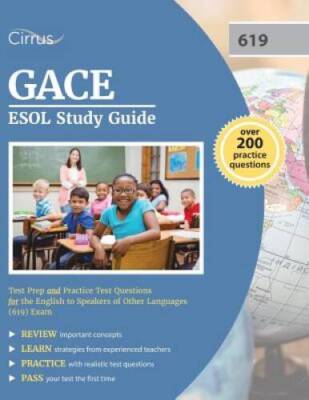 GACE ESOL Study Guide: Test Prep and Practice Test Questions for the ...