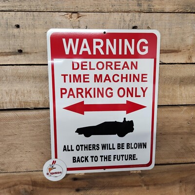DELOREAN PARKING SIGN, car, Back to the Future, road signs, parking ...