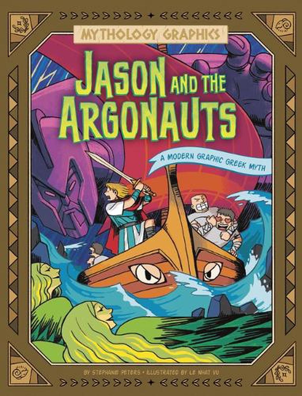 Jason and the Argonauts: A Modern Graphic Greek Myth by Stephanie ...