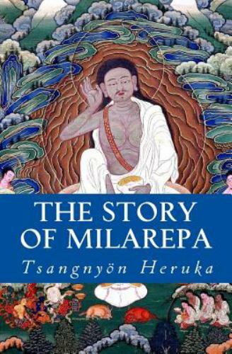 The Story of Milarepa by Tsangnyön Heruka (2016, Trade Paperback) for ...