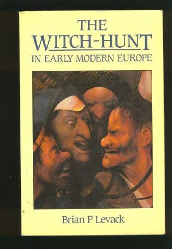 The Witch-hunt in Early Modern Europe by Levack, Brian P. Paperback ...