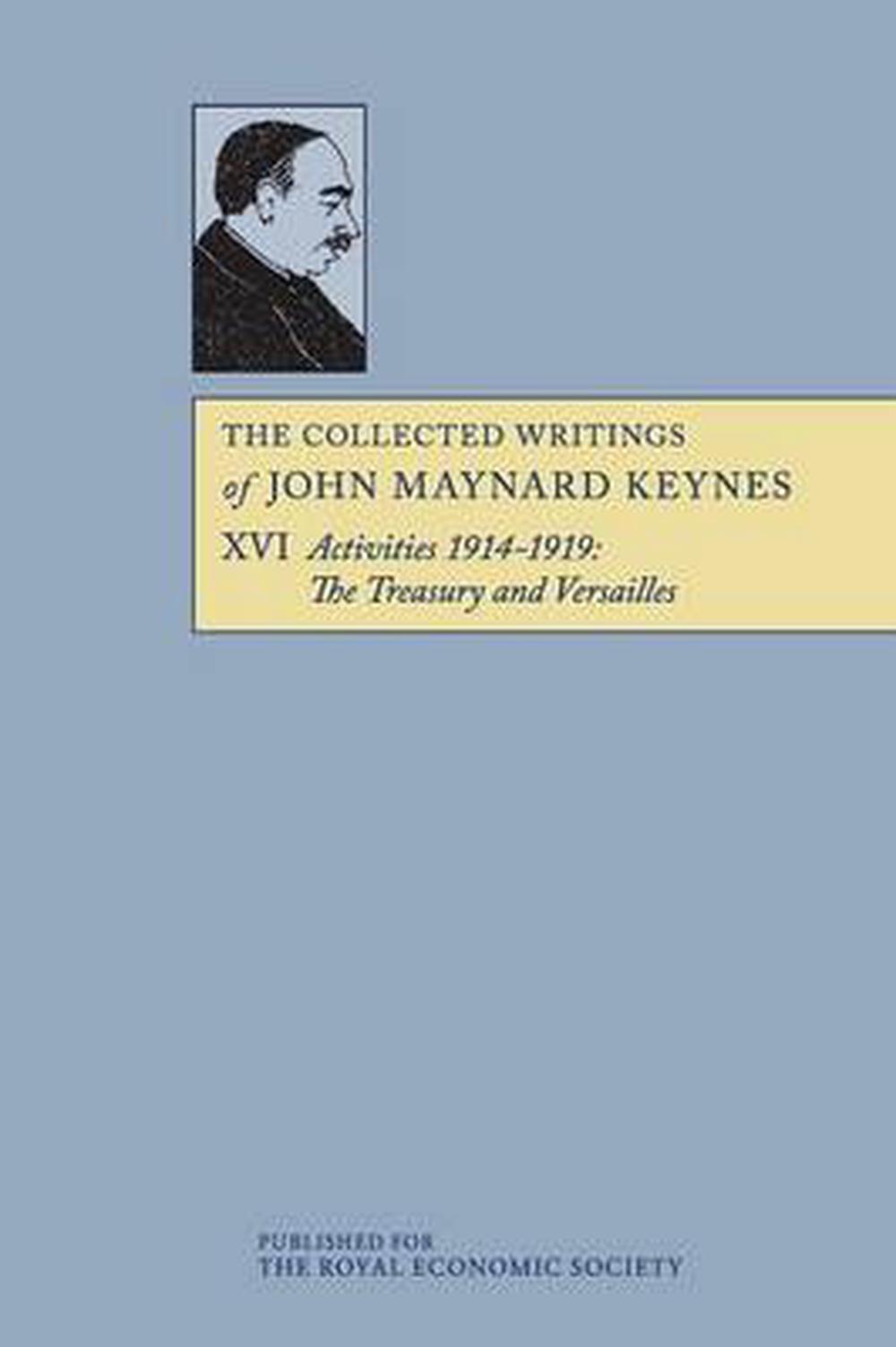 Collected Writings of John Maynard Keynes by John Maynard Keynes ...