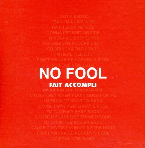 FAIT ACCOMPLI NO FOOL NEW CD 9324690060948| eBay