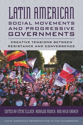 Latin American Social Movements And Progressive Governments ...