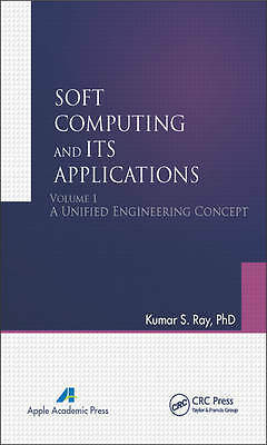 Soft Computing and Its Applications : A Unified Engineering Concept by ...